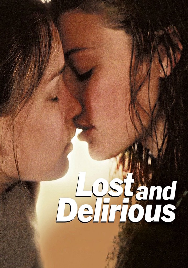 Lost and Delirious streaming: where to watch online?